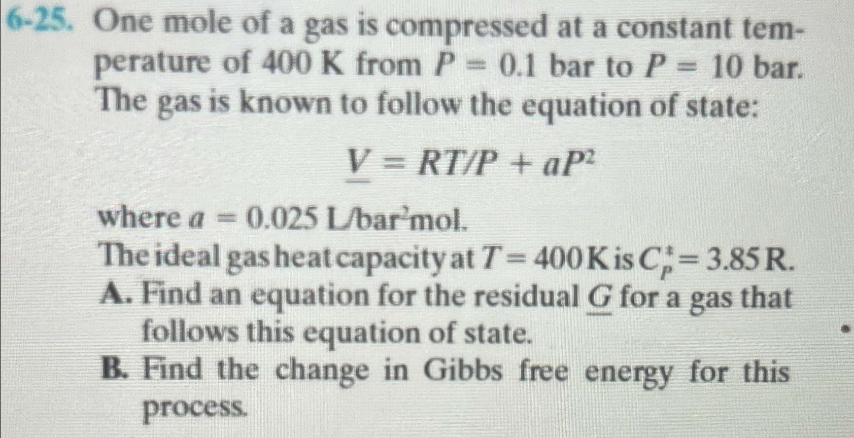 Solved 6-25. ﻿One mole of a gas is compressed at a constant | Chegg.com