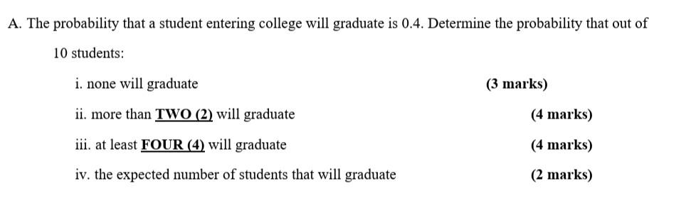 Solved A. The probability that a student entering college | Chegg.com