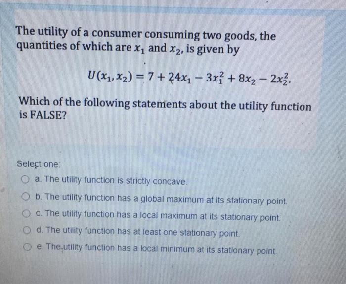 Solved The utility of a consumer consuming two goods, the | Chegg.com