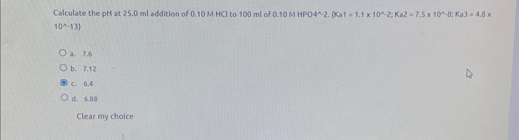 Solved Calculate the pH ﻿at 25.0ml ﻿addition of 0.10MHCl ﻿to | Chegg.com