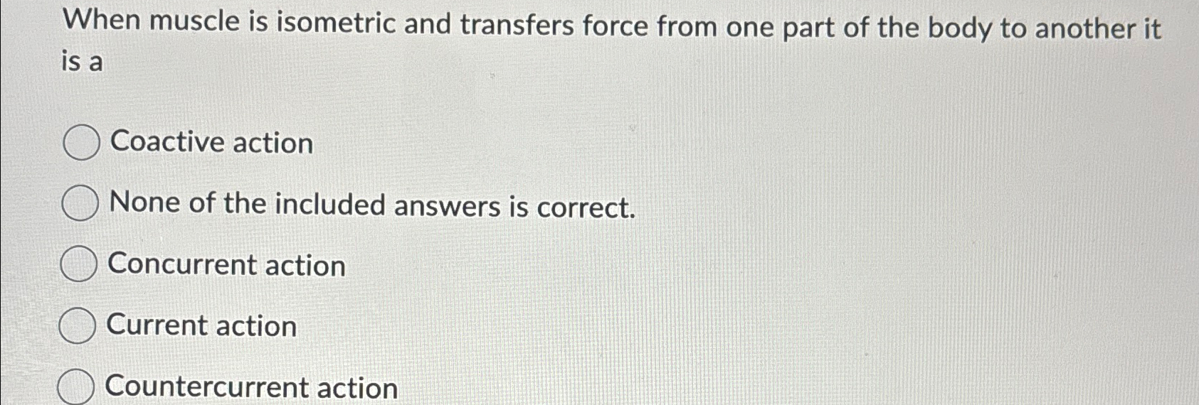 Solved When muscle is isometric and transfers force from one | Chegg.com