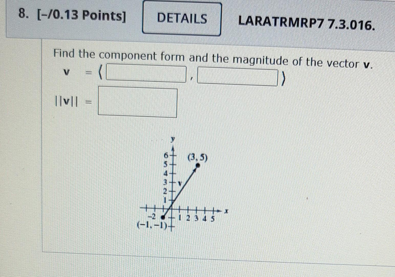 Solved Find the component form and the magnitude of the | Chegg.com
