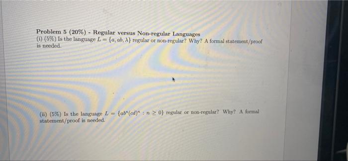 Solved Problem 5 (20%) - Regular versus Non-regular | Chegg.com