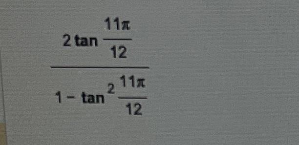Solved 1−tan21211π2tan1211π | Chegg.com