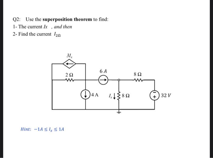 Solved Q2: Use the superposition theorem to find: 1- The | Chegg.com