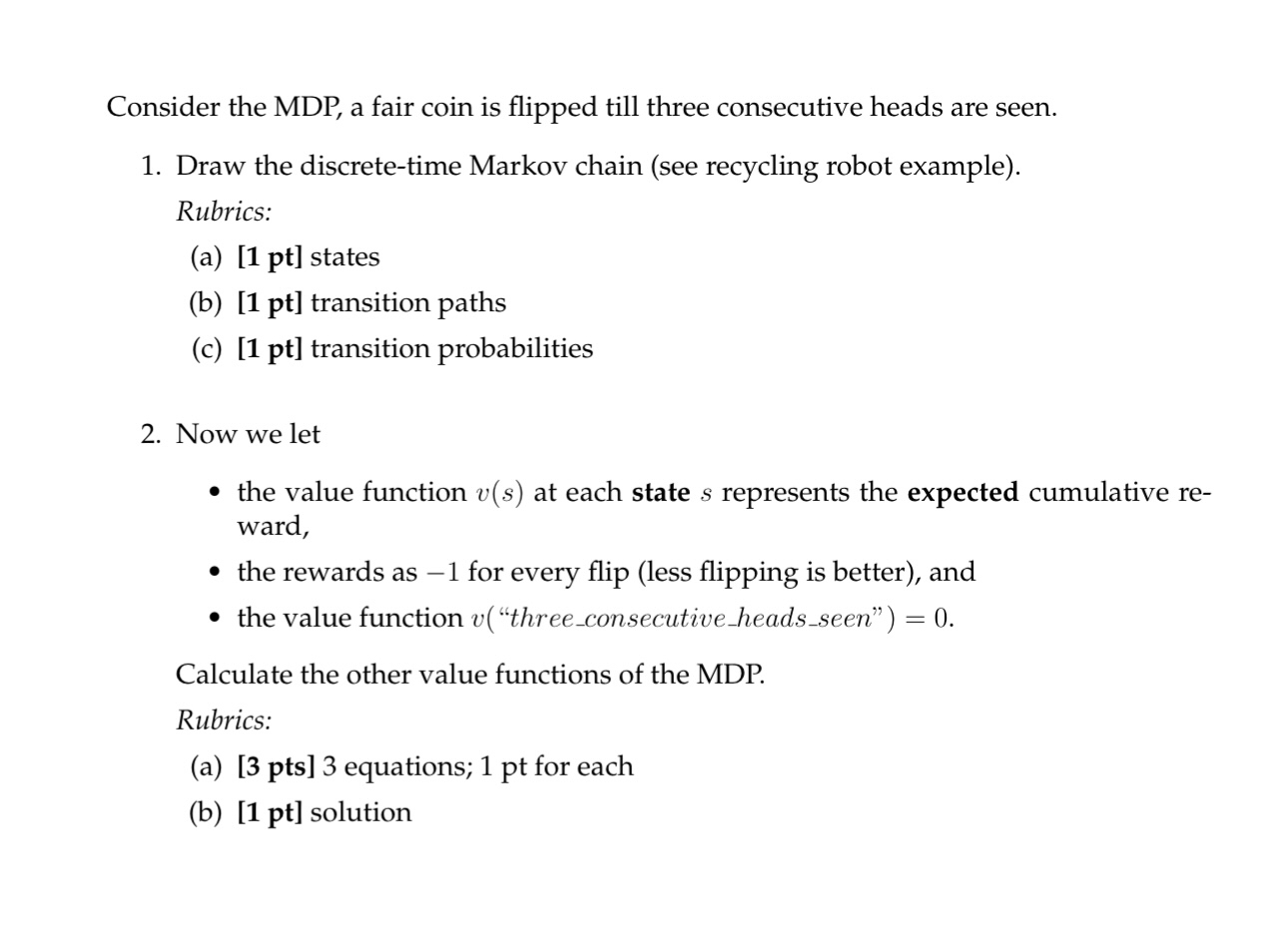 Solved Consider the MDP, ﻿a fair coin is flipped till three | Chegg.com