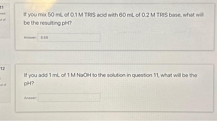 Solved If you mix 50 mL of 0.1M TRIS acid with 60 mL of 0.2M | Chegg.com