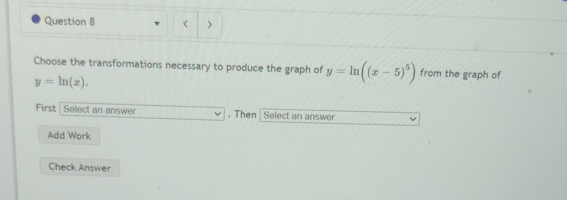 Solved Question 8 > = Choose the transformations necessary | Chegg.com