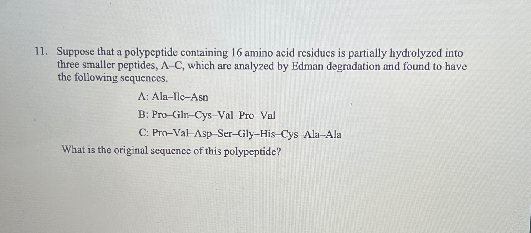 Solved Suppose that a polypeptide containing 16 ﻿amino acid | Chegg.com