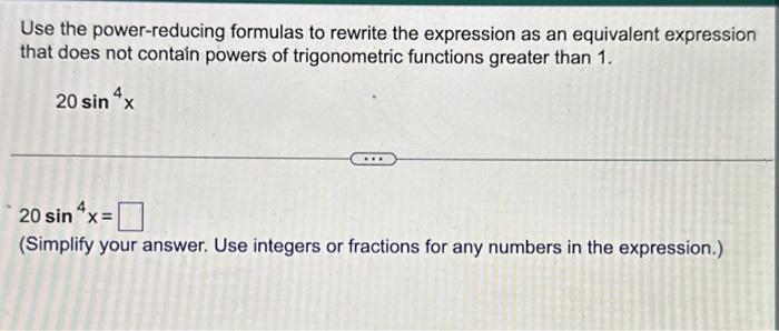 Solved Use the power-reducing formulas to rewrite the | Chegg.com