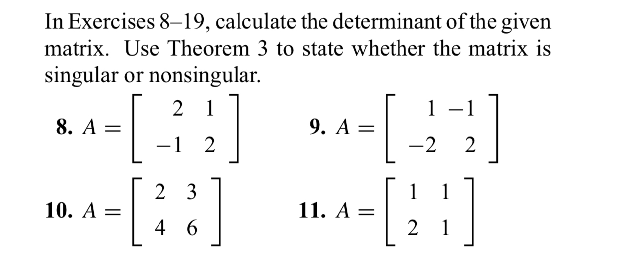 Solved In Exercises 8-19, ﻿calculate the determinant of the | Chegg.com