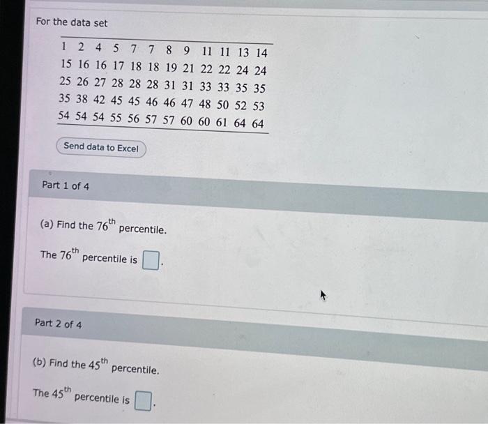 Solved For the data set Part 1 of 4 (a) Find the 76th | Chegg.com