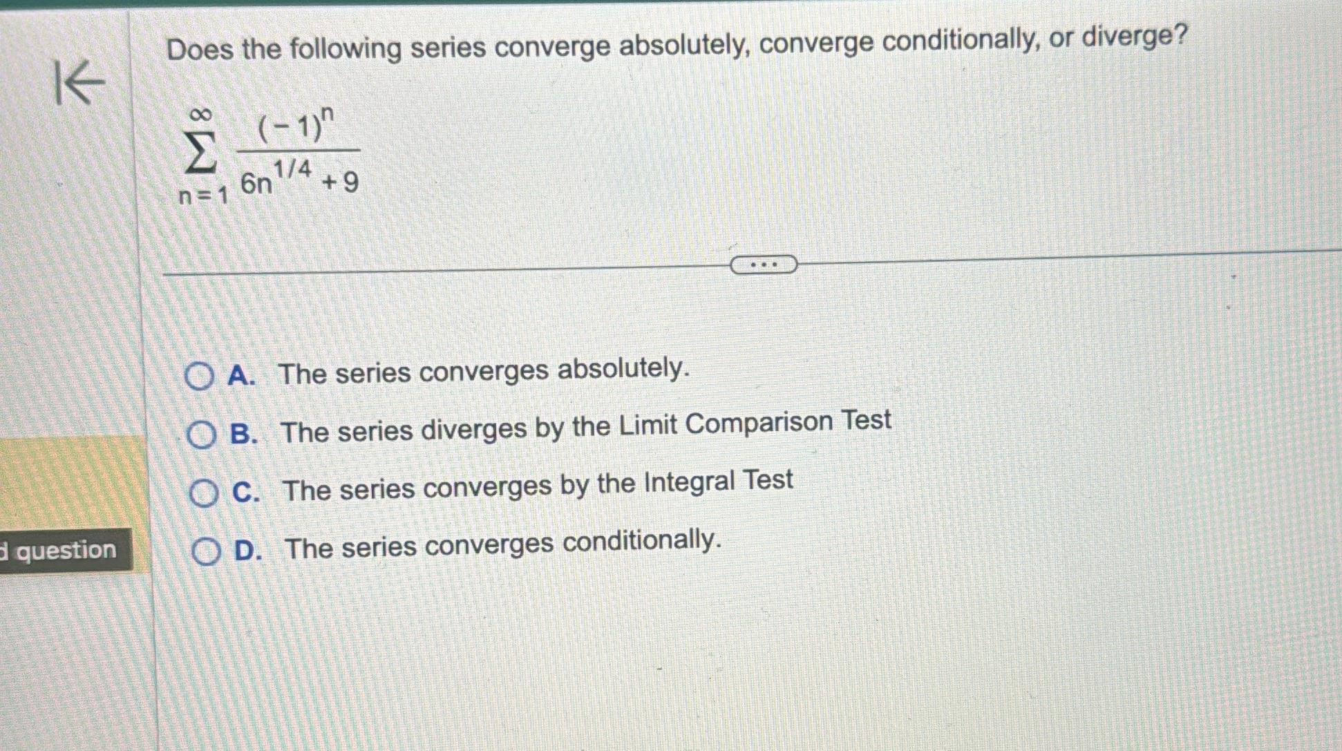 Solved Does the following series converge absolutely, | Chegg.com