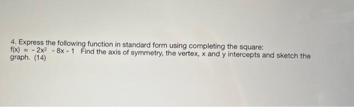 Solved 4. Express the following function in standard form | Chegg.com