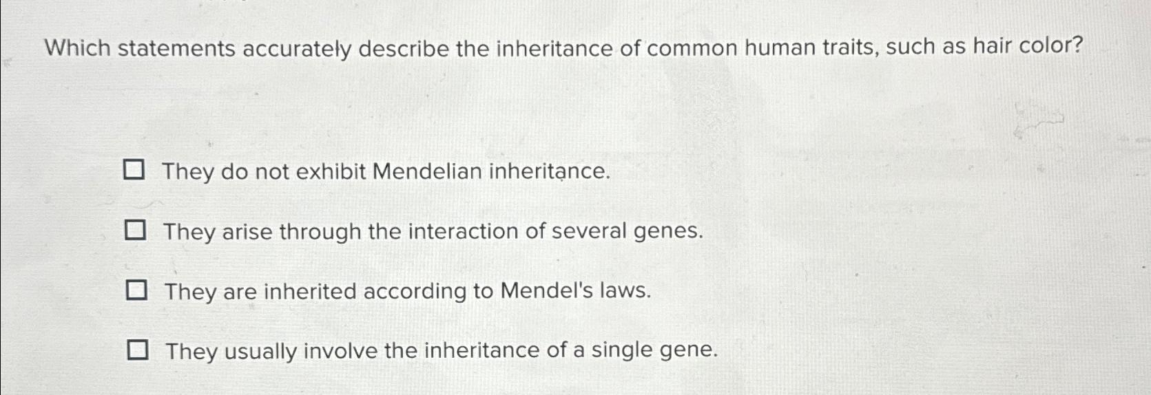 Solved Which statements accurately describe the inheritance | Chegg.com