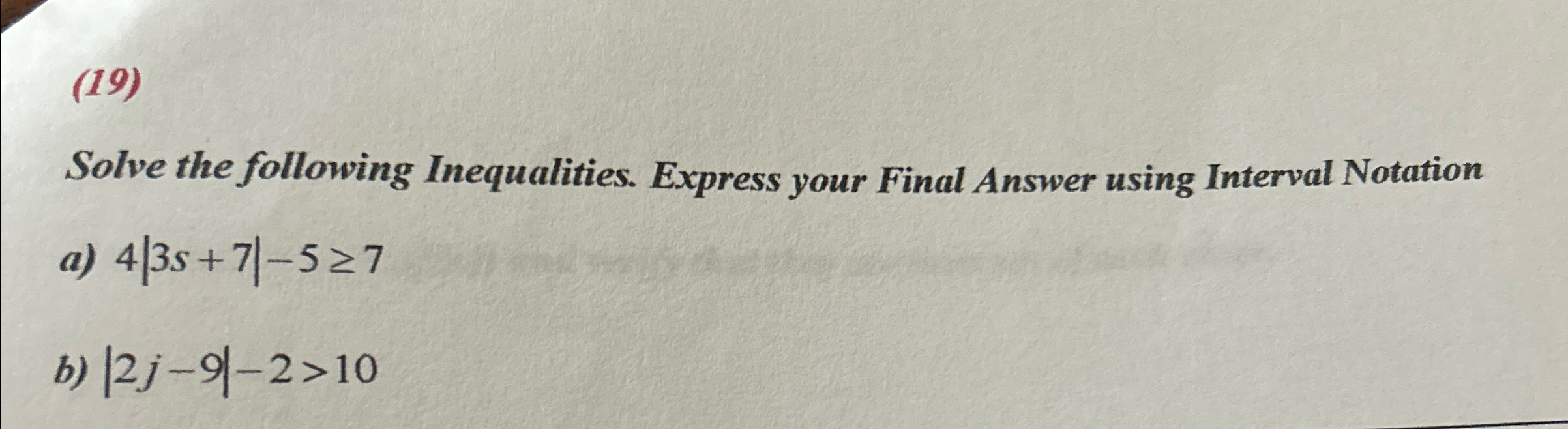 Solved (19)Solve the following Inequalities. Express your | Chegg.com