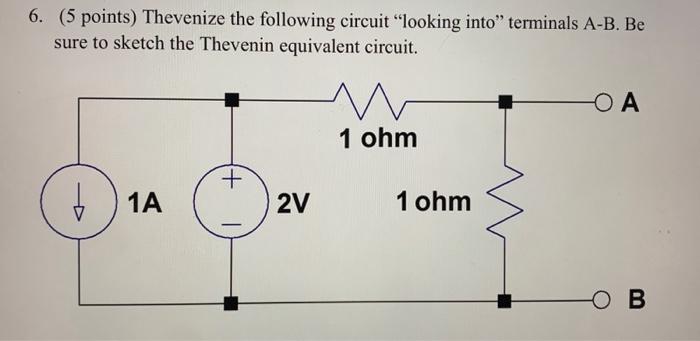 Solved 6. (5 points) Thevenize the following circuit | Chegg.com