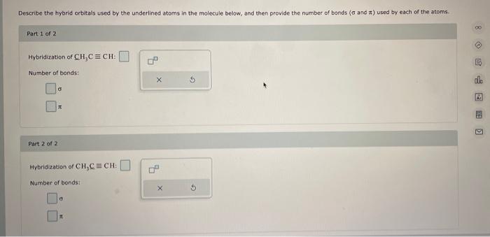 Solved Describe The Hybrid Orbitals Used By The Underilined