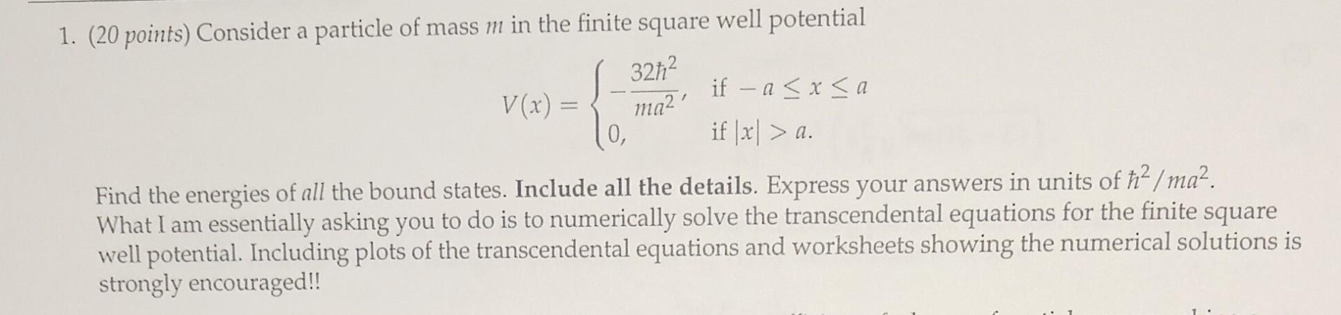 Solved 1. (20 points) Consider a particle of mass m in the | Chegg.com