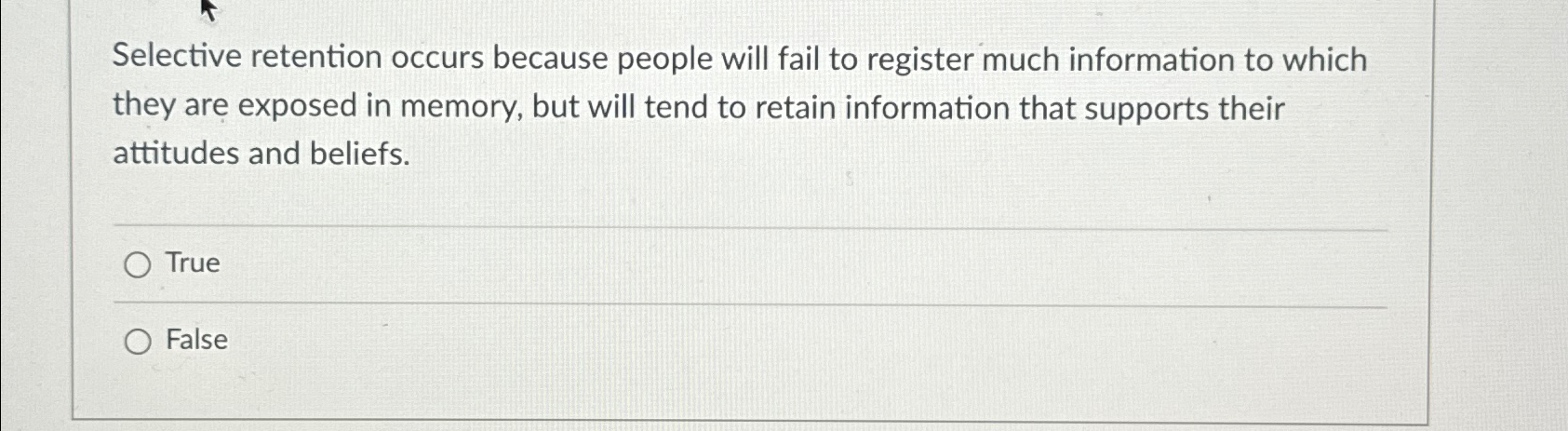 Solved Selective retention occurs because people will fail | Chegg.com