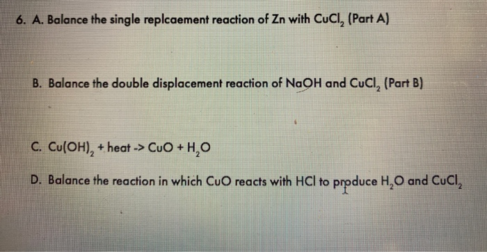 Solved 6. A. Balance the single replcaement reaction of Zn | Chegg.com