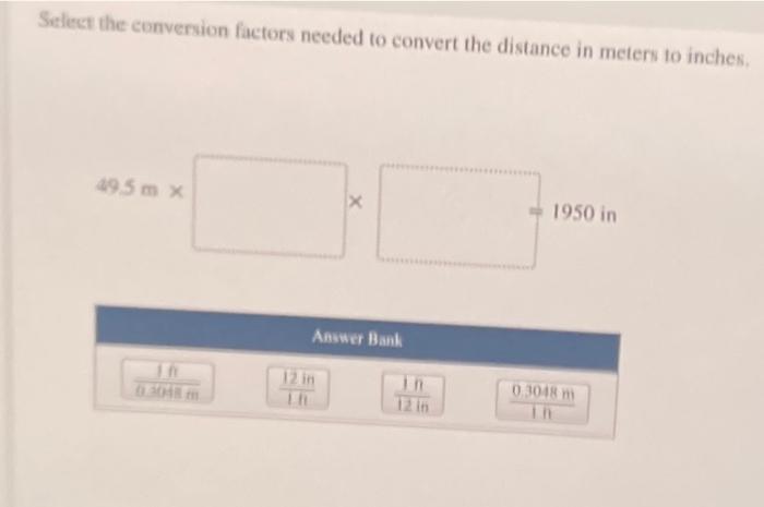 Solved Select the conversion factors needed to convert the | Chegg.com