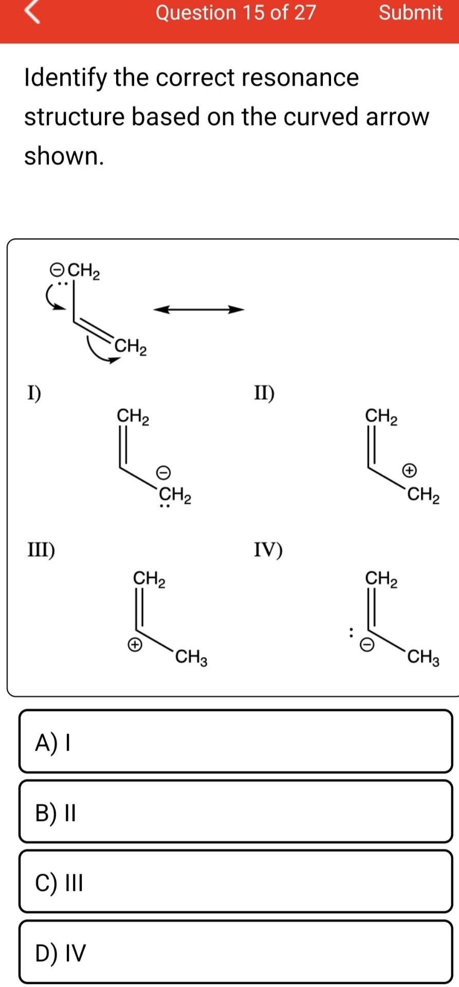 Solved Identify The Correct Resonance Structure Based On The