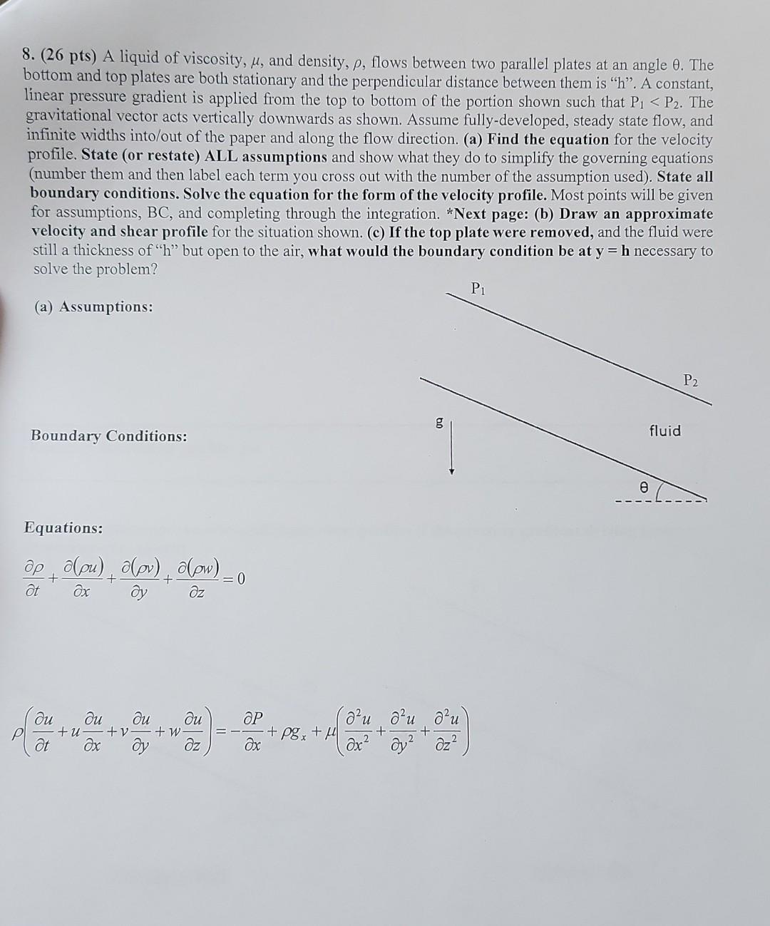 Solved 8. (26 pts) A liquid of viscosity, μ, and density, ρ, | Chegg.com