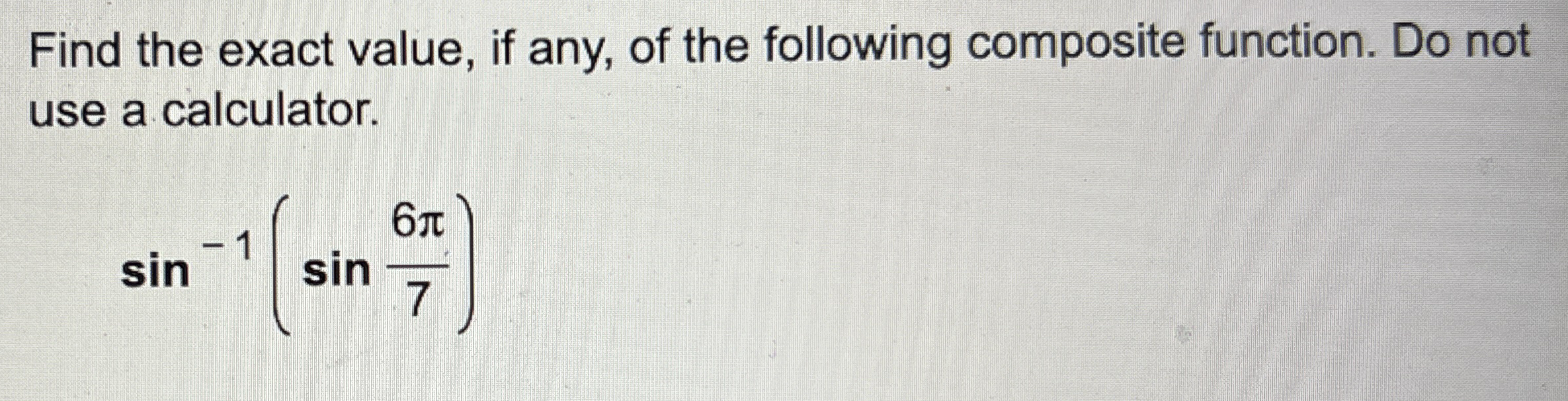 Solved Find the exact value, if any, of the following | Chegg.com