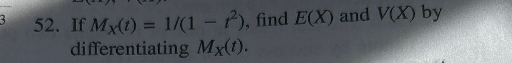 Solved If Mx T 11 T2 ﻿find E X ﻿and V X ﻿by
