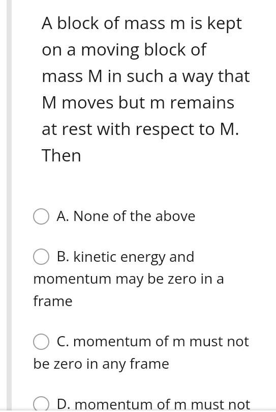 Solved A block of mass m is kept on a moving block of mass M | Chegg.com