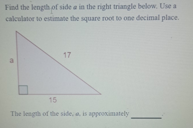 Solved Find the length of side a ﻿in the right triangle | Chegg.com