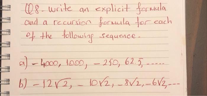Solved Q8 Write An Explicit Formula And A Recursion Formula 2856