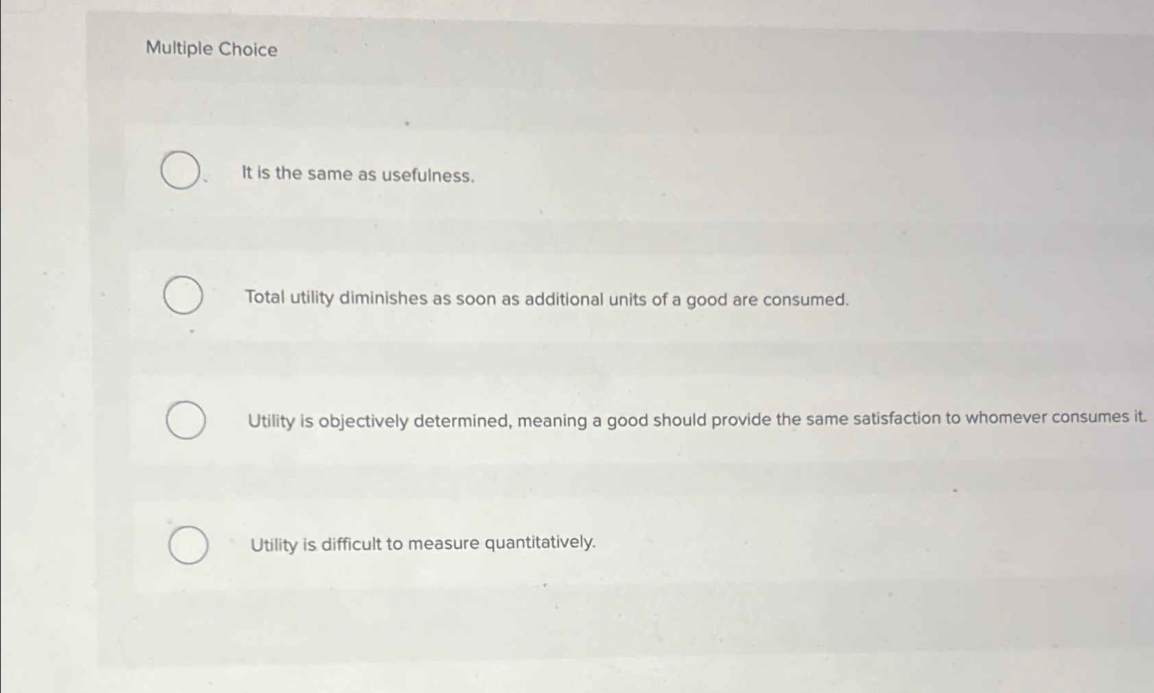 Solved Multiple ChoiceIt is the same as usefulness.Total | Chegg.com