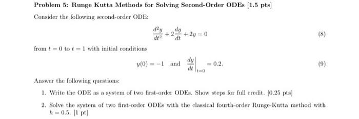 Solved Problem 5: Runge Kutta Methods for Solving | Chegg.com
