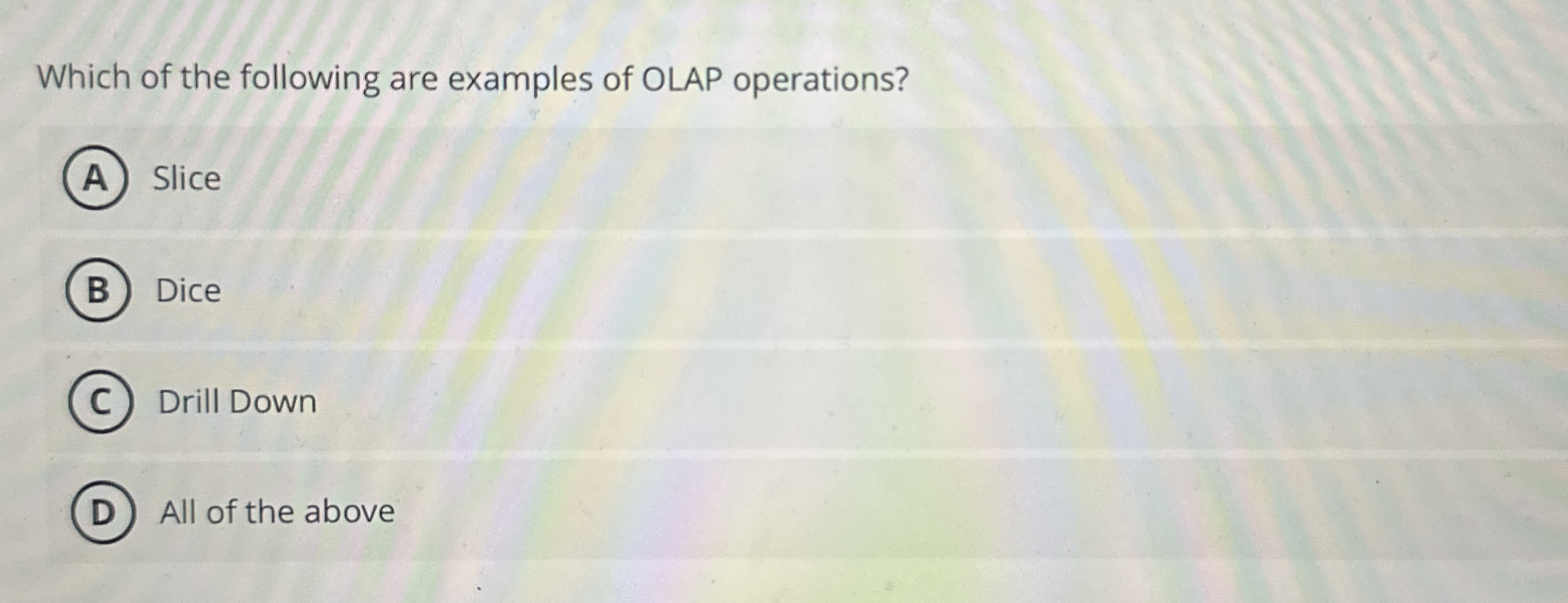 Solved Which of the following are examples of OLAP | Chegg.com