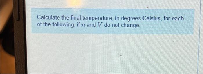Solved Calculate the final temperature, in degrees Celsius, | Chegg.com