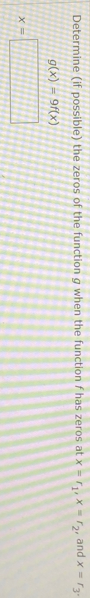 Solved Determine (if possible) ﻿the zeros of the function g | Chegg.com