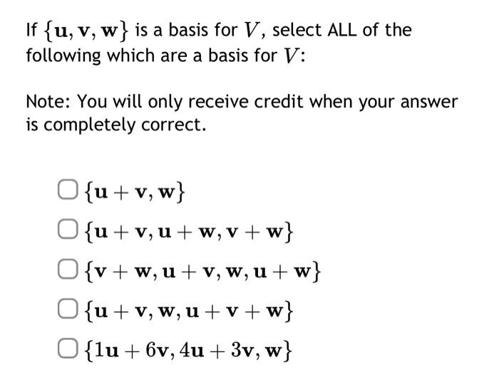 If {u, v, w} is a basis for V, select ALL of the | Chegg.com