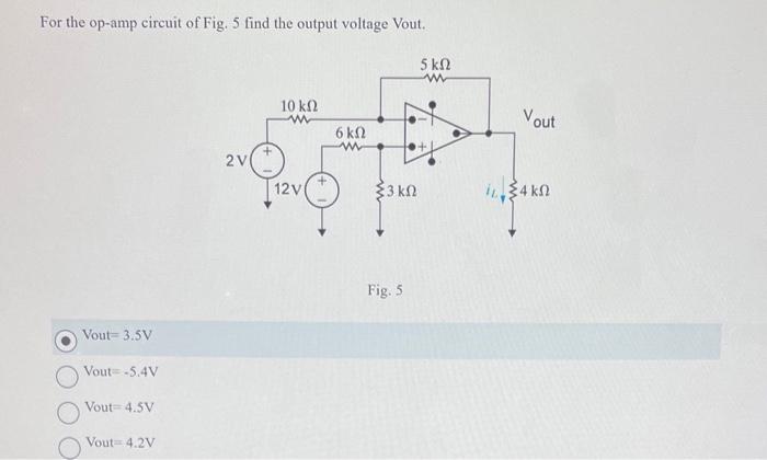 Solved For the op-amp circuit of Fig. 5 find the output | Chegg.com