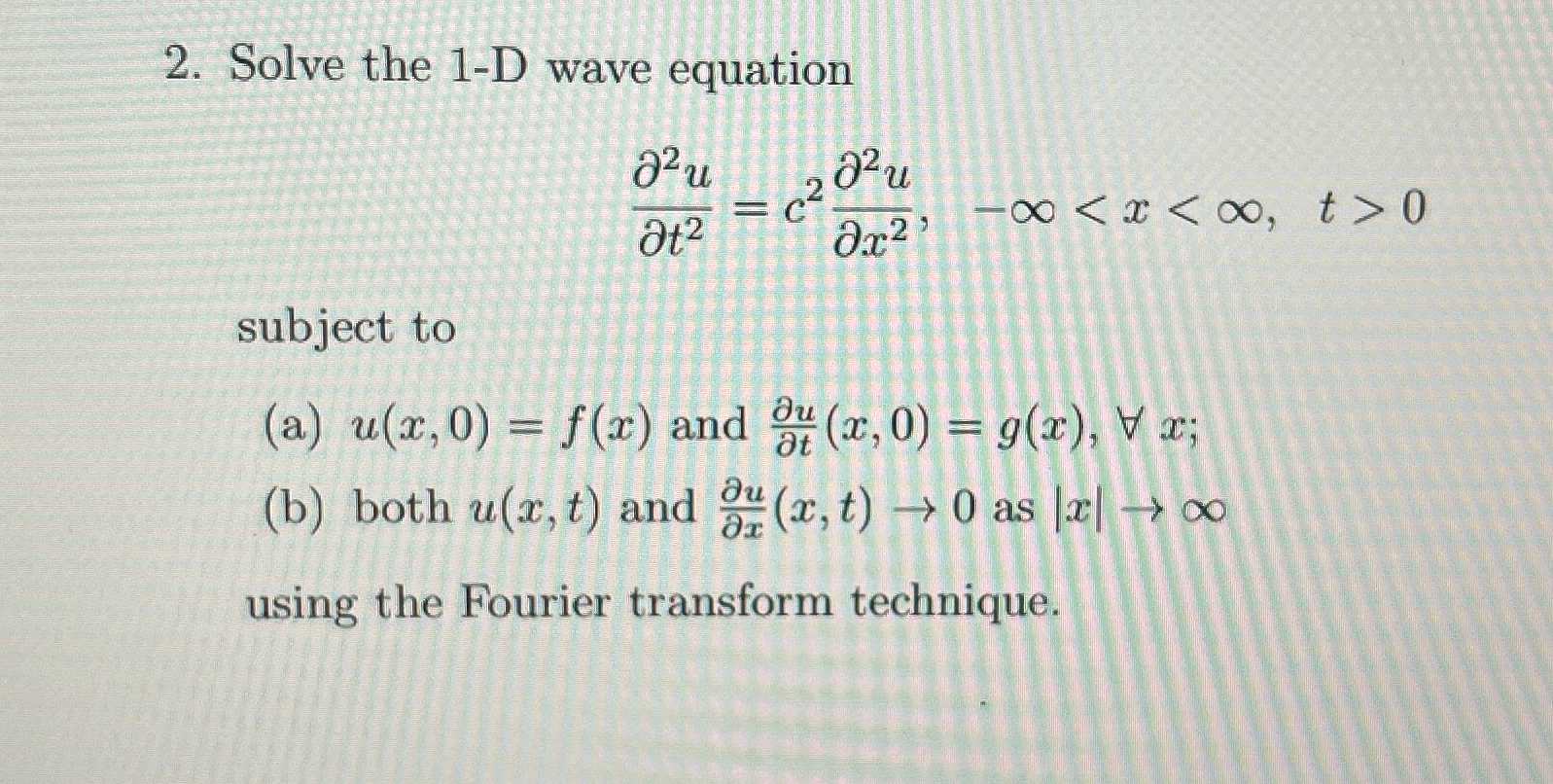 Solved Solve the 1-D ﻿wave | Chegg.com
