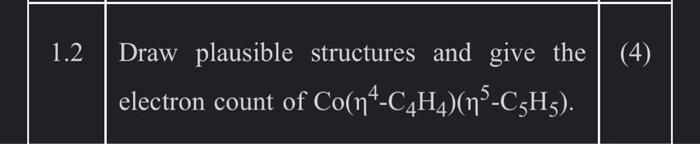 Solved Draw Plausible Structures And Give The Electron Count