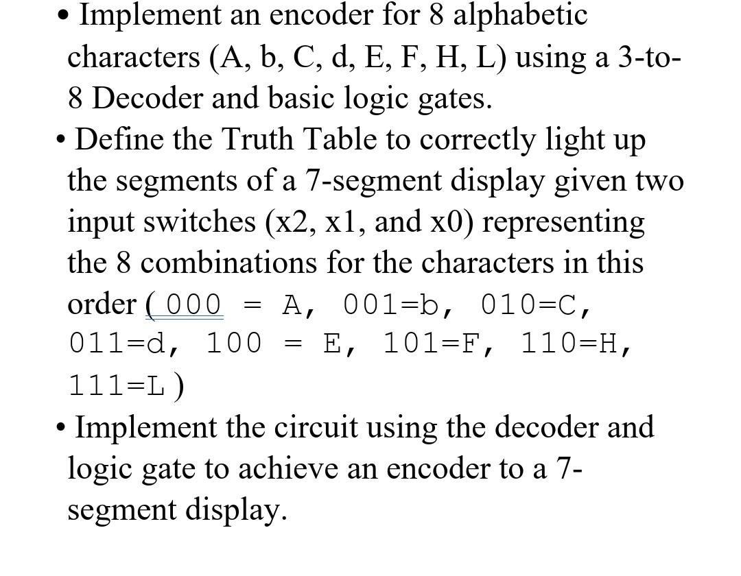 Solved • Implement an encoder for 8 alphabetic characters | Chegg.com