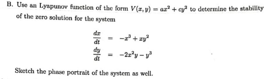 Solved B. Use an Lyapunov function of the form | Chegg.com