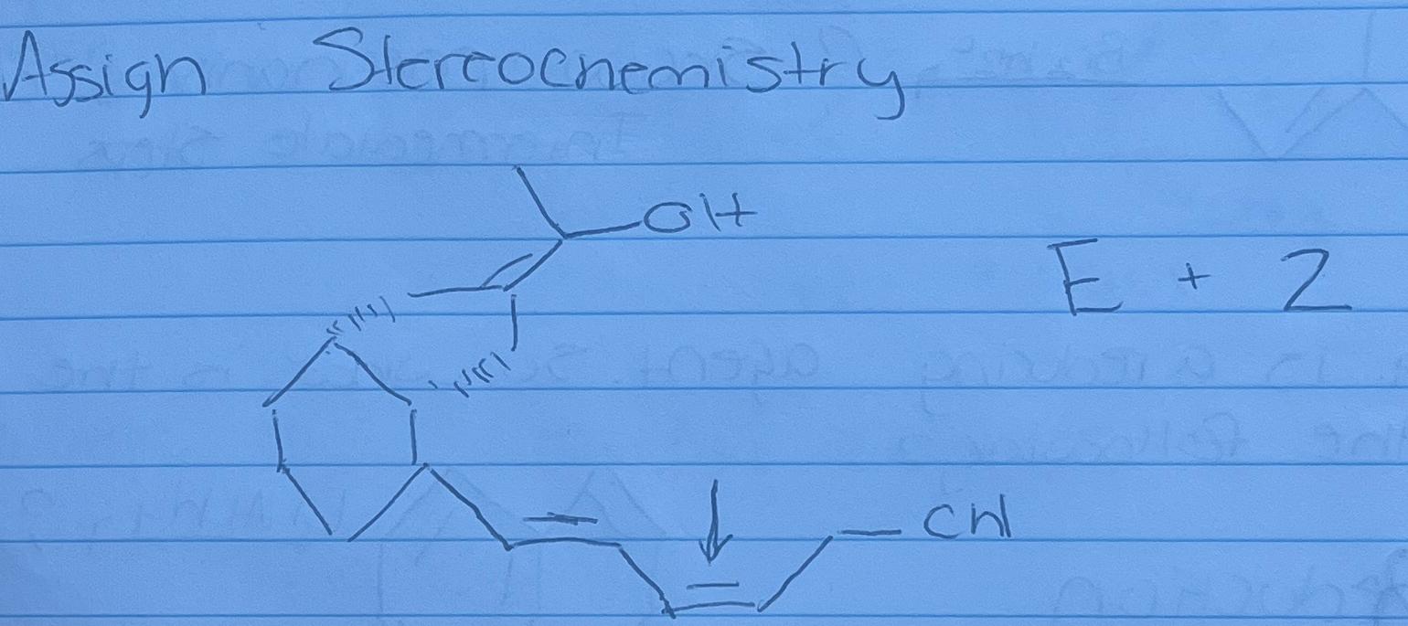 Solved Assign Stereochemistry | Chegg.com Solved Assign Stereochemistry | Chegg.com