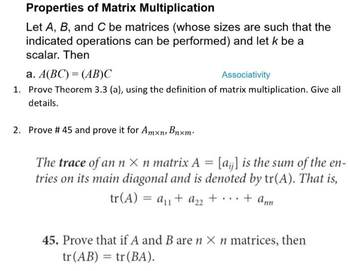 Solved Properties of Matrix Multiplication Let A, B, and C | Chegg.com