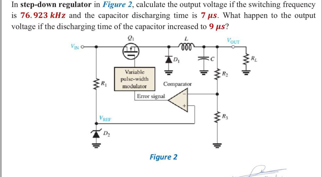 Solved L In step-down regulator in Figure 2, calculate the | Chegg.com