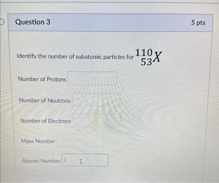Solved dentify the number of subatomic particles for 11053 | Chegg.com