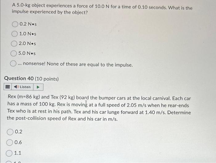 Solved A 5 0−kg Object Experiences A Force Of 10 0 N For A