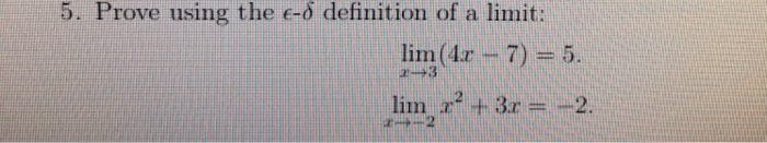 Solved 5. Prove using the e-8 definition of a limit: lim(1.r | Chegg.com